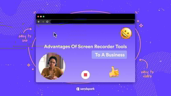 Advantages Of Screen Recorder Tool To A Business